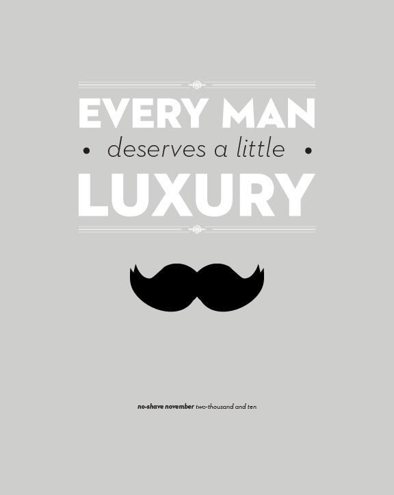 Pin by Hannah Faux on Mustache | Mustache print, Every man, Funny quotes